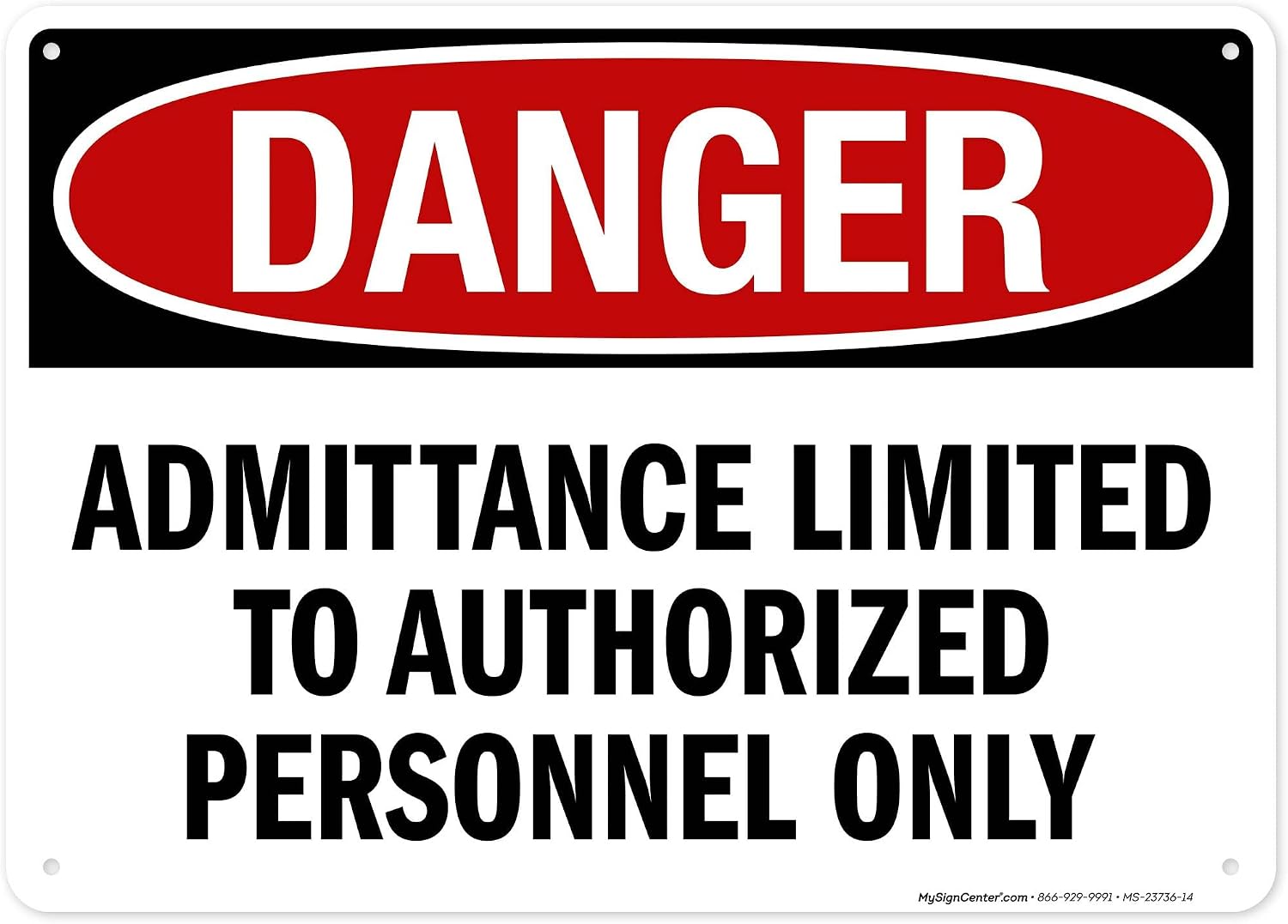 Amazon.com : Danger Admittance Limited To Authorized Personnel Only ...