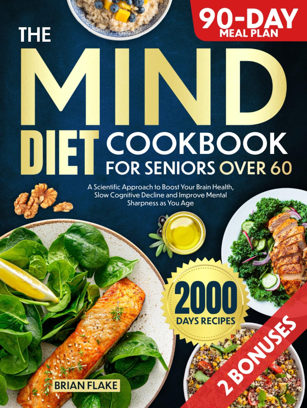 The Mind Diet Cookbook For Seniors Over 60: A Scientific Approach to ...