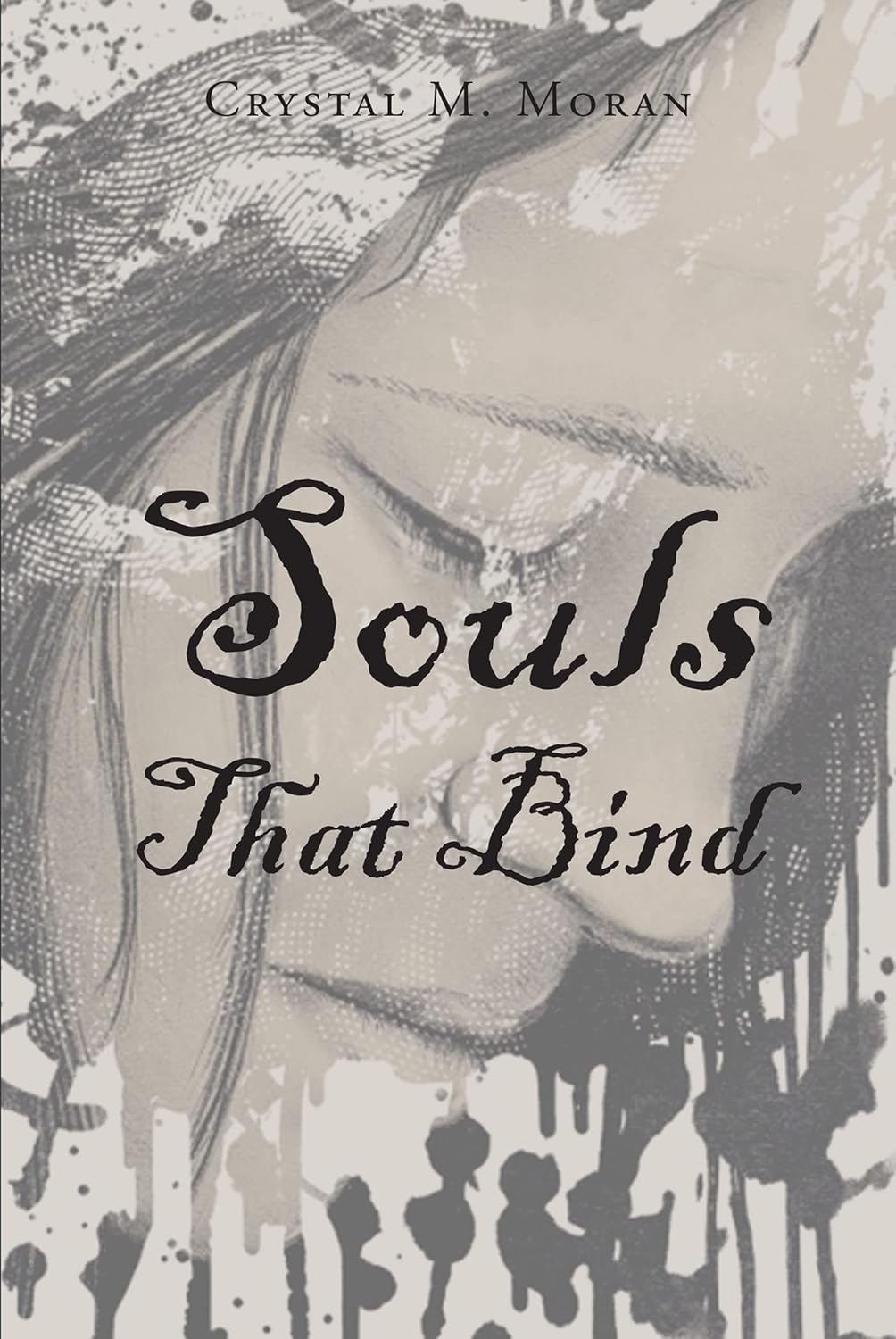 Souls That Bind - Kindle edition by Moran,Crystal M.. Religion ...