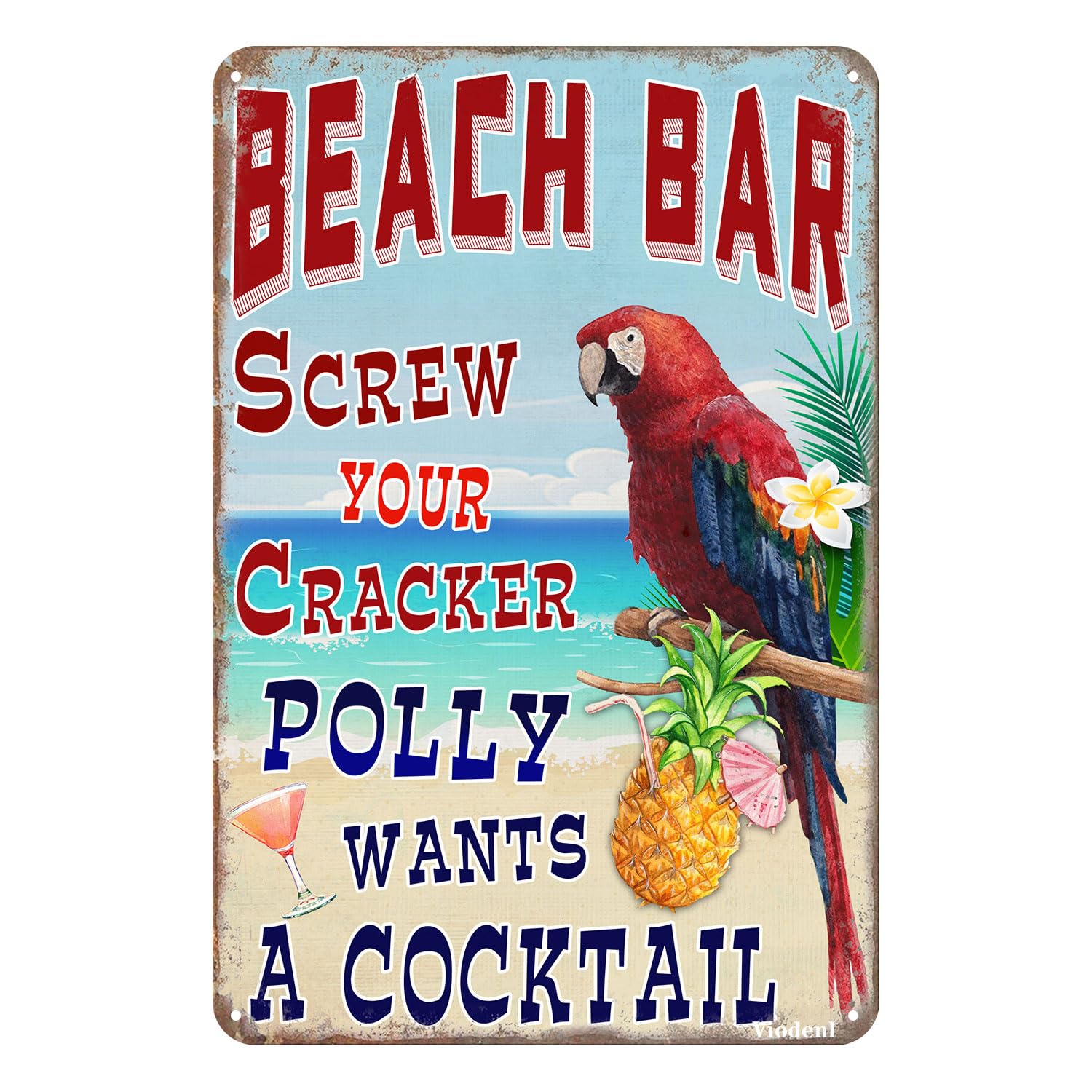 Snapklik.com : Beach Bar Tin Sign Screw The Cracker Polly Wants A ...