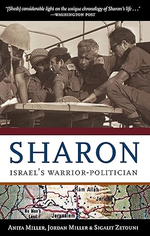 Sharon: Israel's Warrior-Politician: Anita Miller, Jordan Miller ...