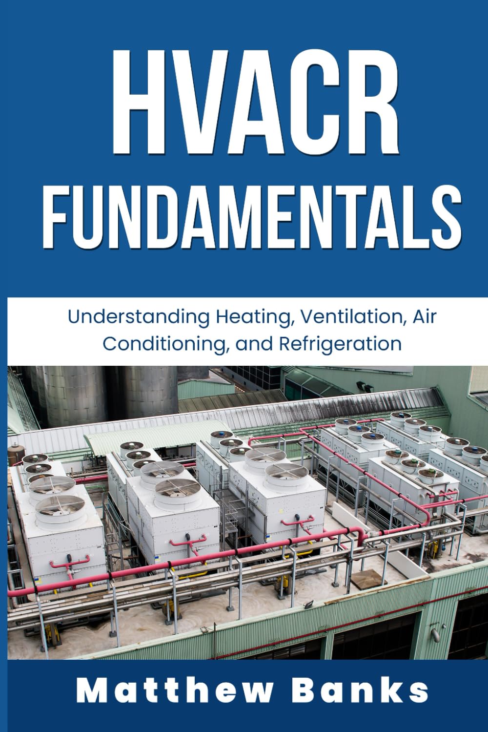 The Basics of HVACR: HVACR Fundamentals: Understanding Heating ...