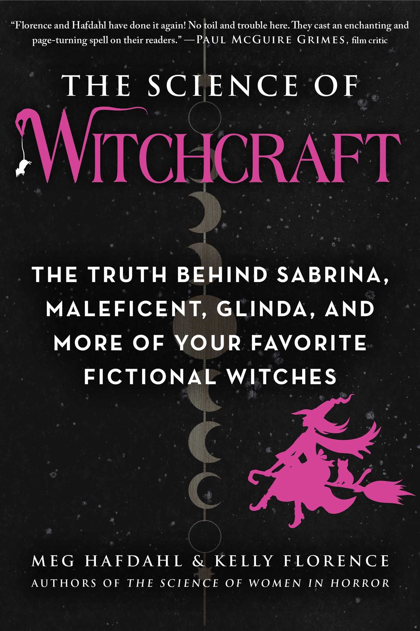 The Science of Witchcraft: The Truth Behind Sabrina, Maleficent, Glinda ...