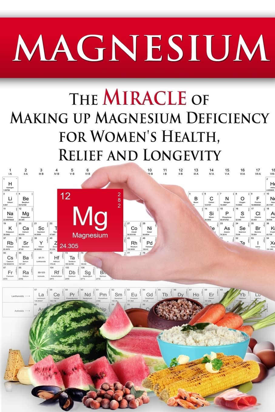 Magnesium: The Miracle of Making up Magnesium Deficiency for Women's ...