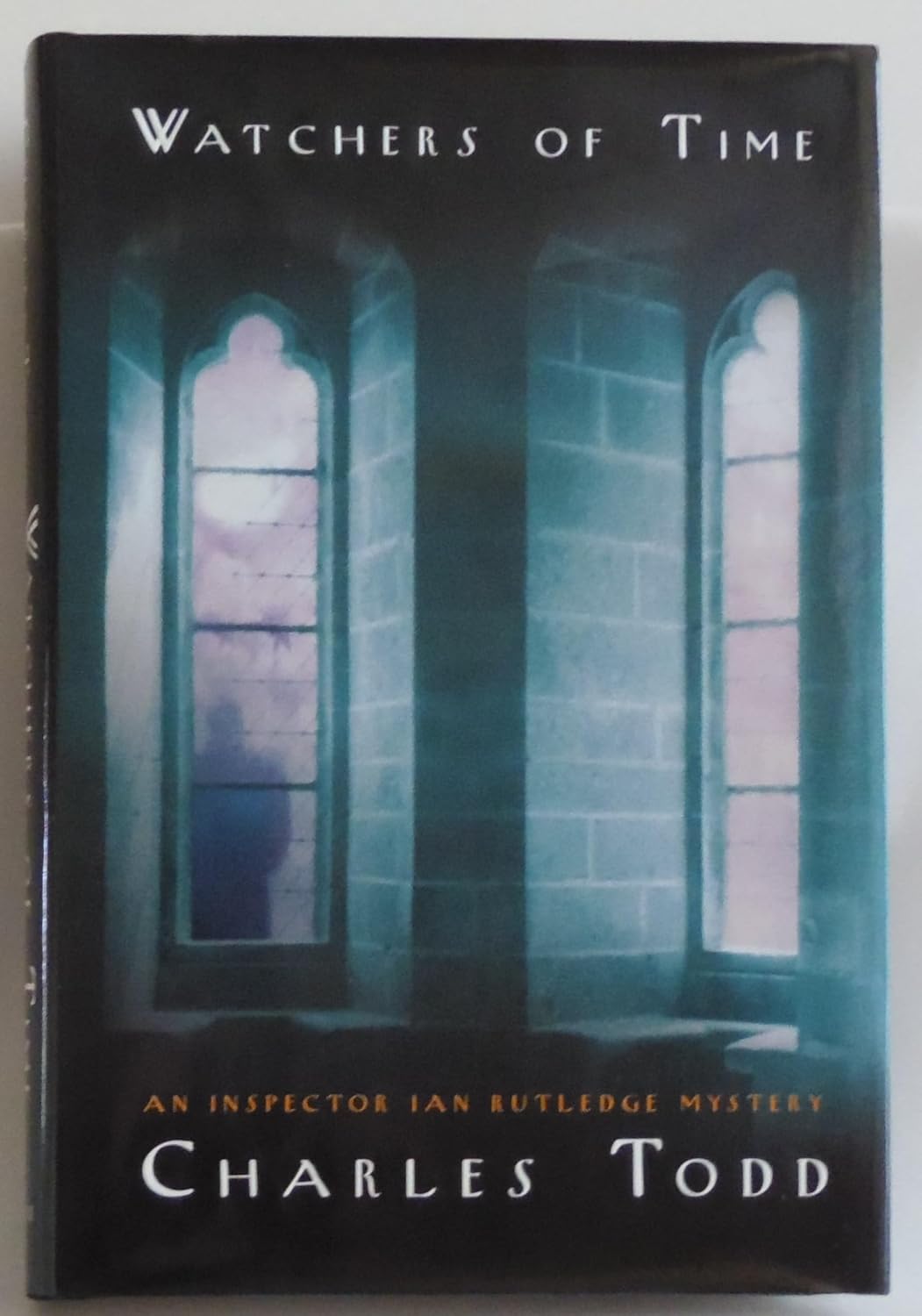Watchers of Time (Inspector Ian Rutledge Mysteries): Todd, Charles ...