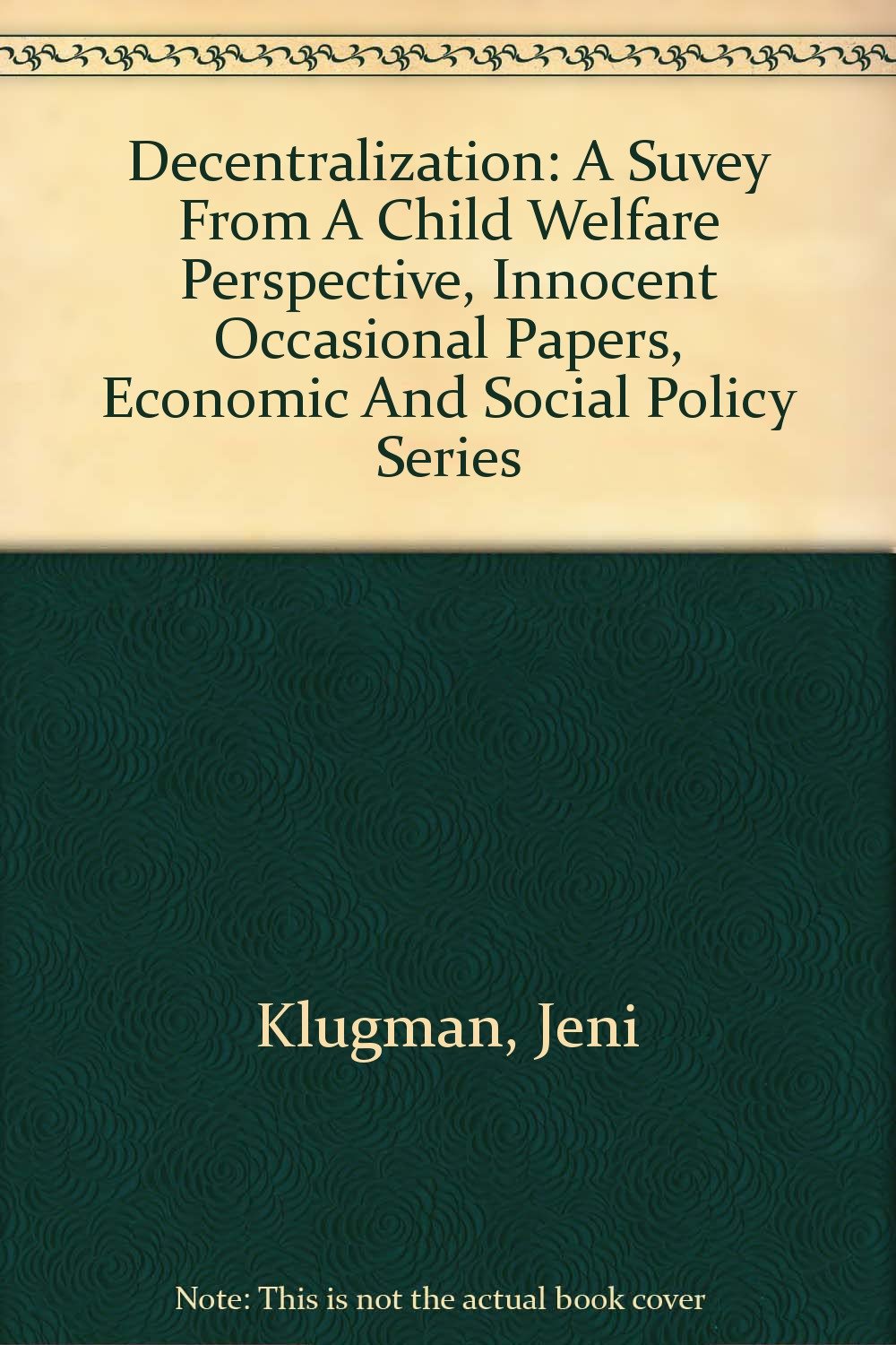 Decentralization: a Suvey from a Child Welfare Perspective, Innocent ...