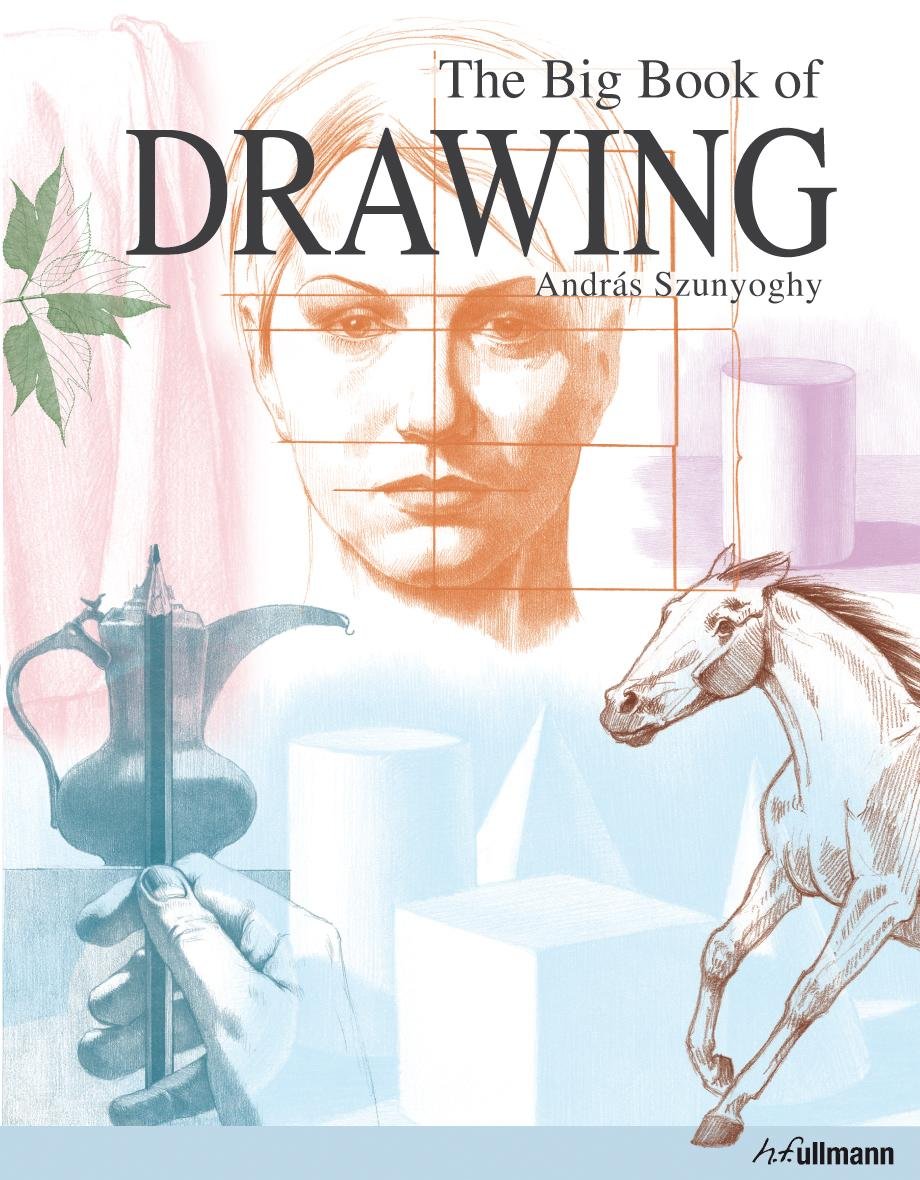 The Big Book of Drawing : Andr S. Szunyoghy: Amazon.co.uk: Books