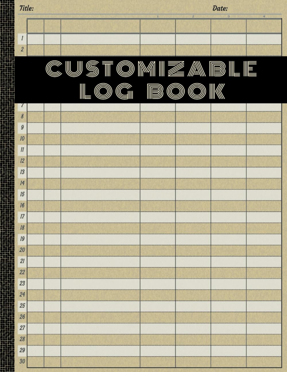 Customizable Log Book: Dynamic & Multipurpose 7 Columns Logbook, All-in ...