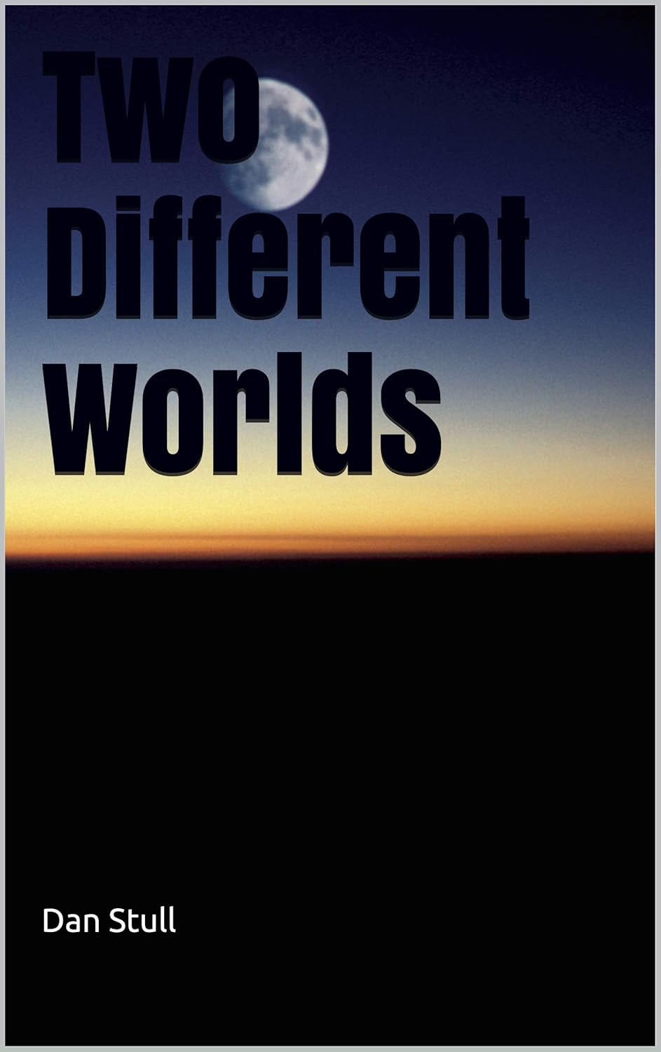 Amazon.com: Two different worlds eBook : Stull, Dan: Kindle Store