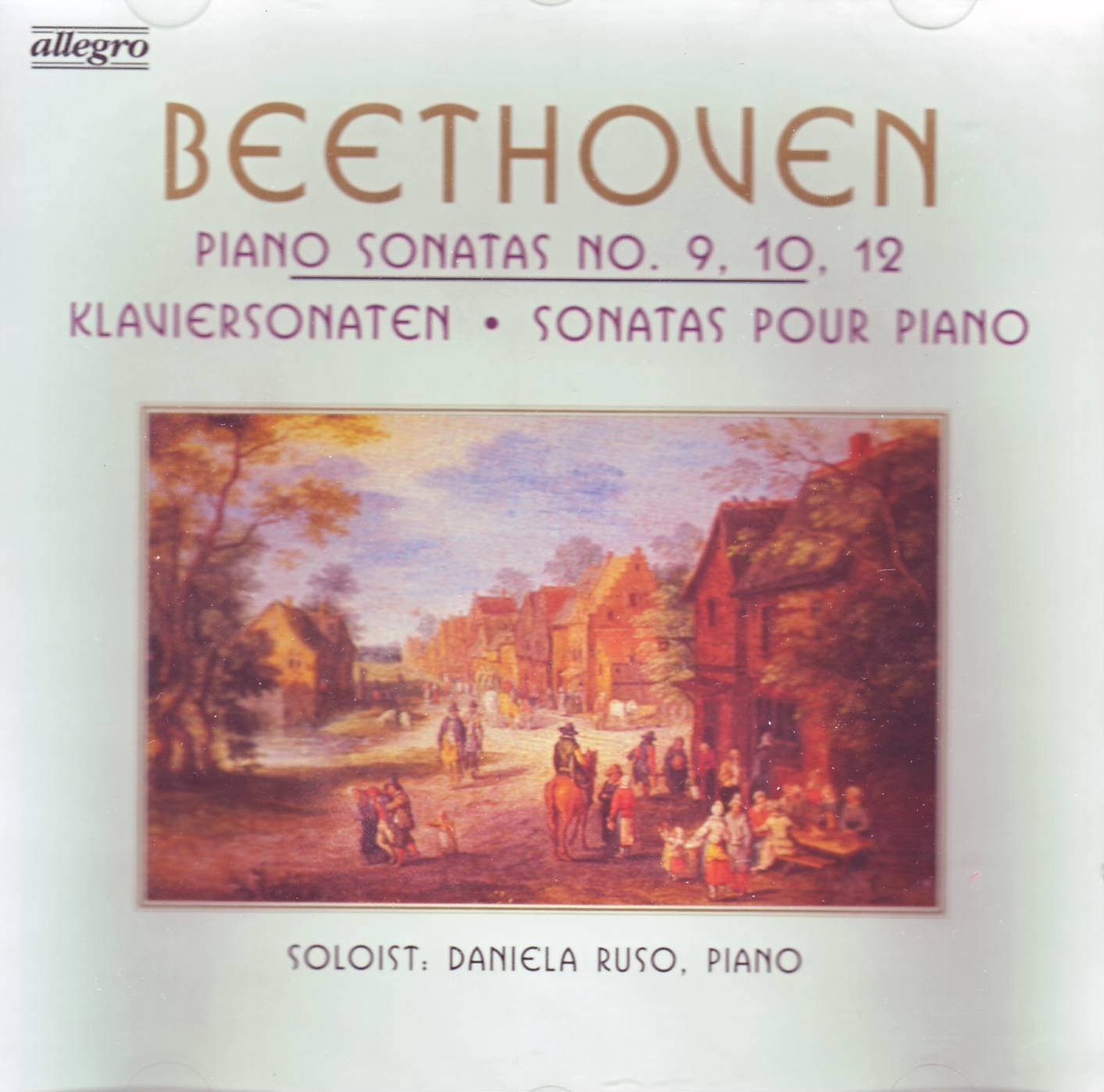 Daniela Ruso, Piano, Ludwig Van Beethoven - Piano Sonatas Nos 9/10/12 ...