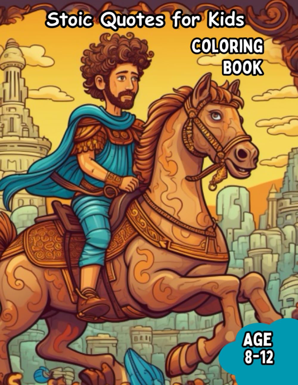Stoic Quotes for kids coloring book: Awesome coloring book with stoic ...