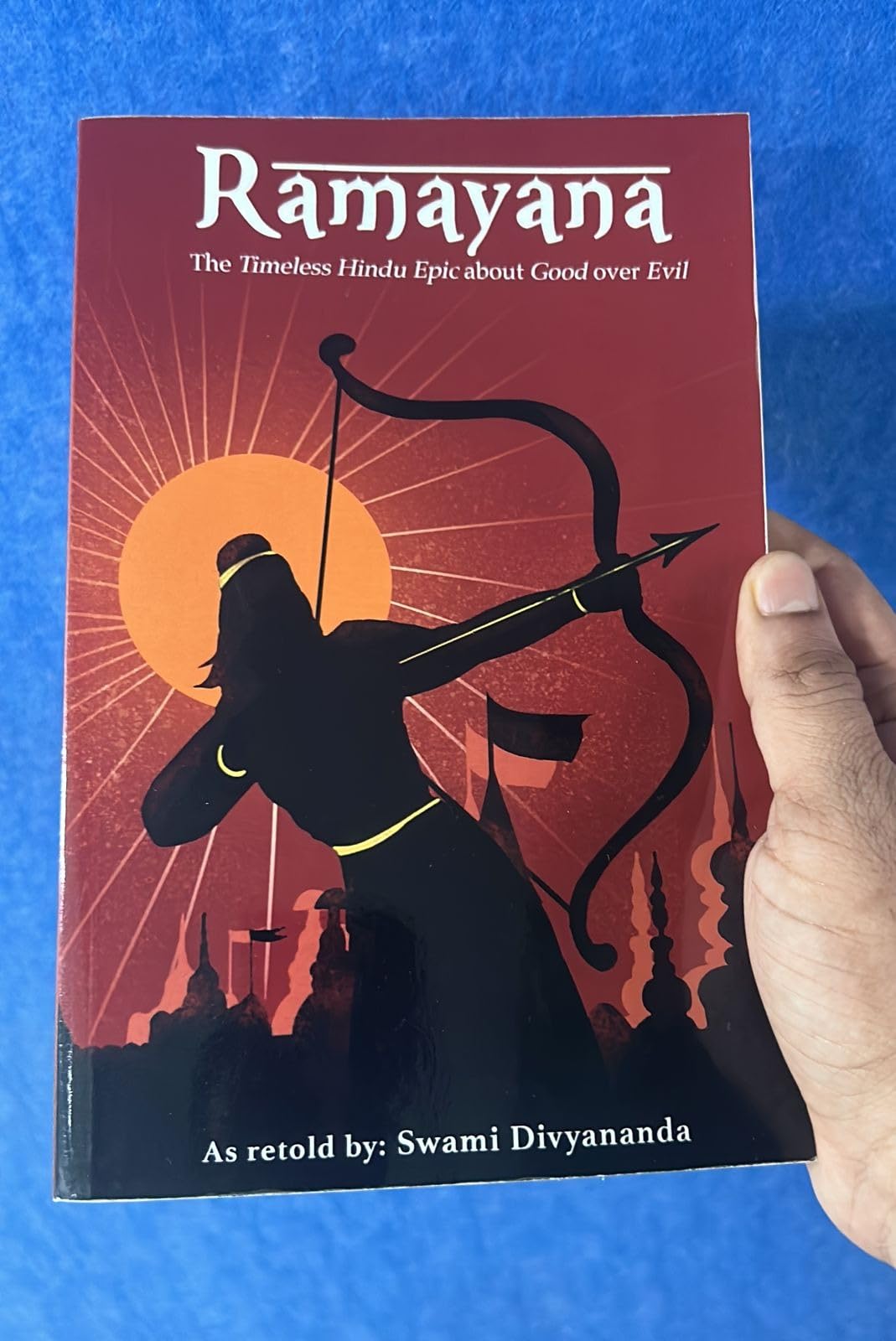 Ramayana: The Timeless Hindu Epic about Good Over Evil : Swami ...