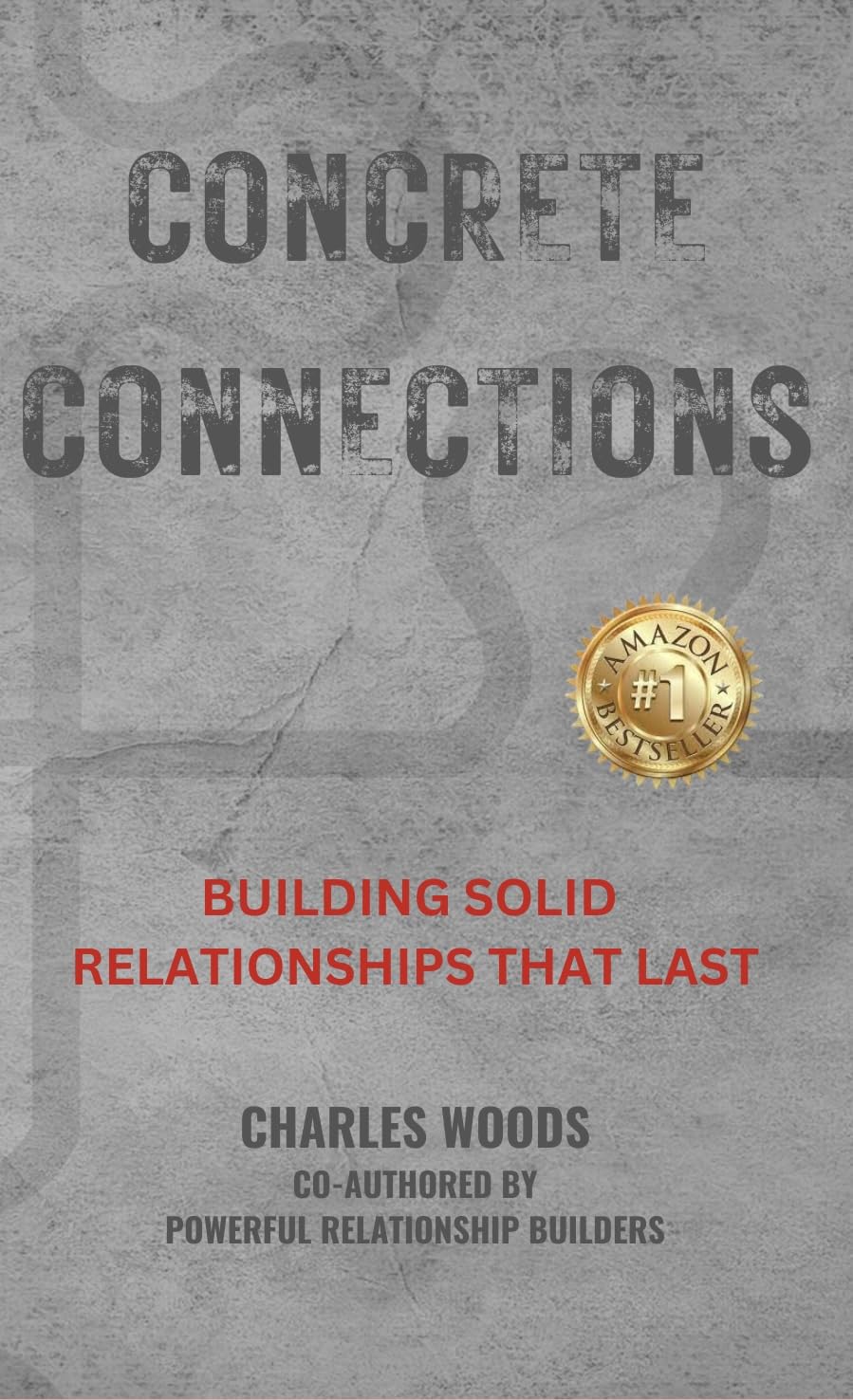 Amazon.com: Concrete Connections: Building Solid Relationships That ...