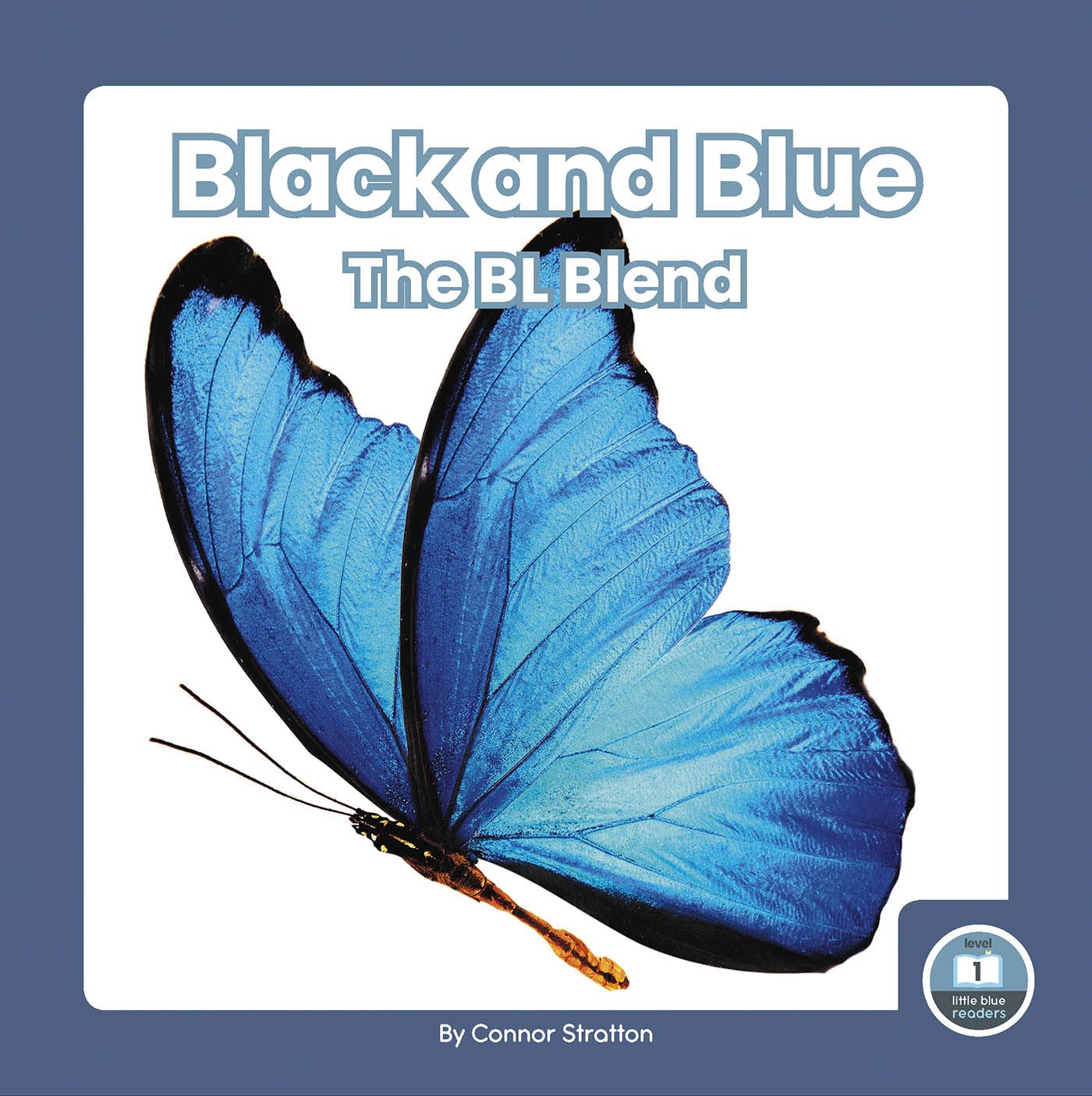 Black and Blue (On It, Phonics! Consonant Blends: Little Blue Readers ...