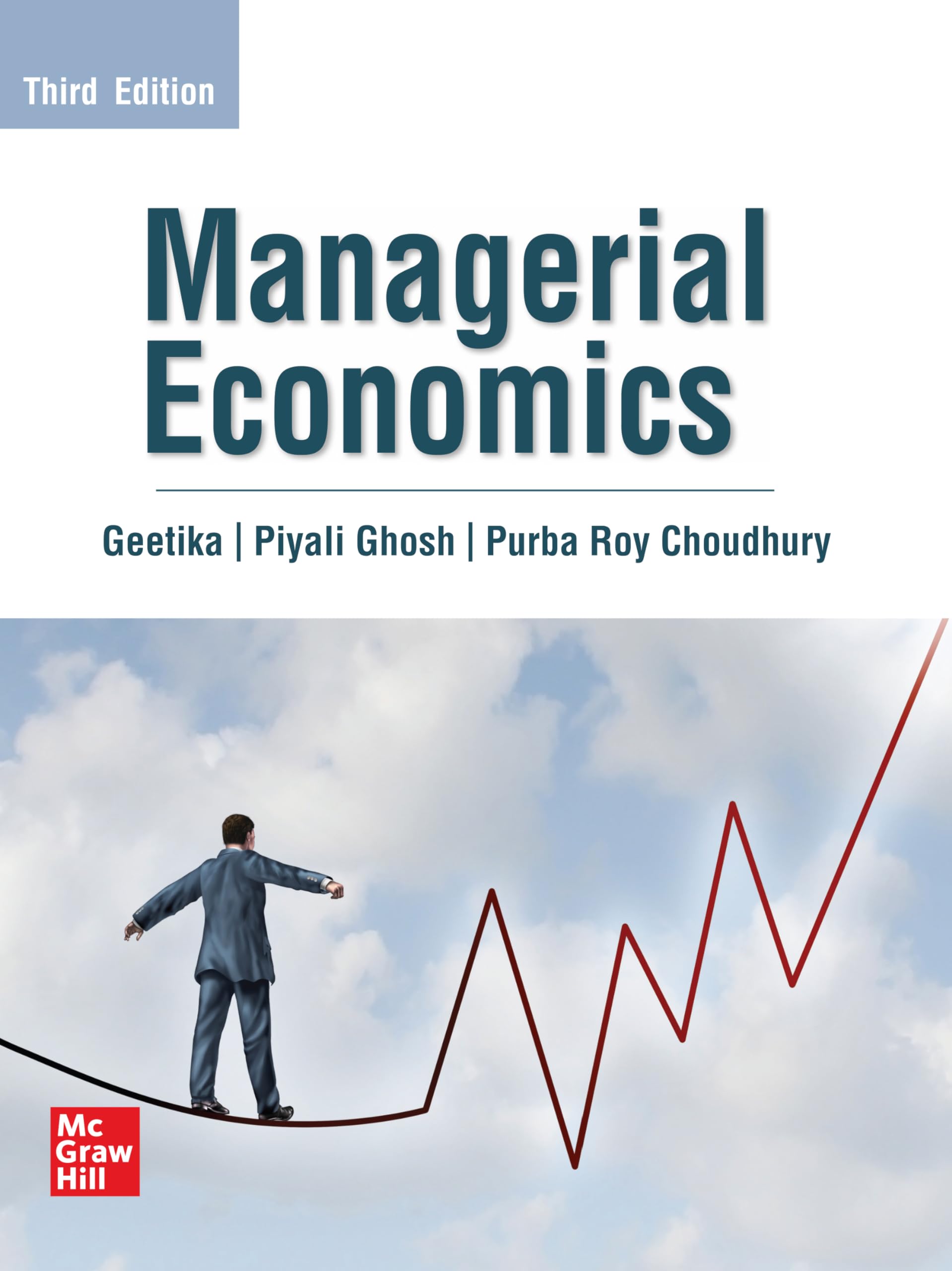 Managerial Economics|3rd Edition : Geetika, Piyali Ghosh, Purba Roy ...