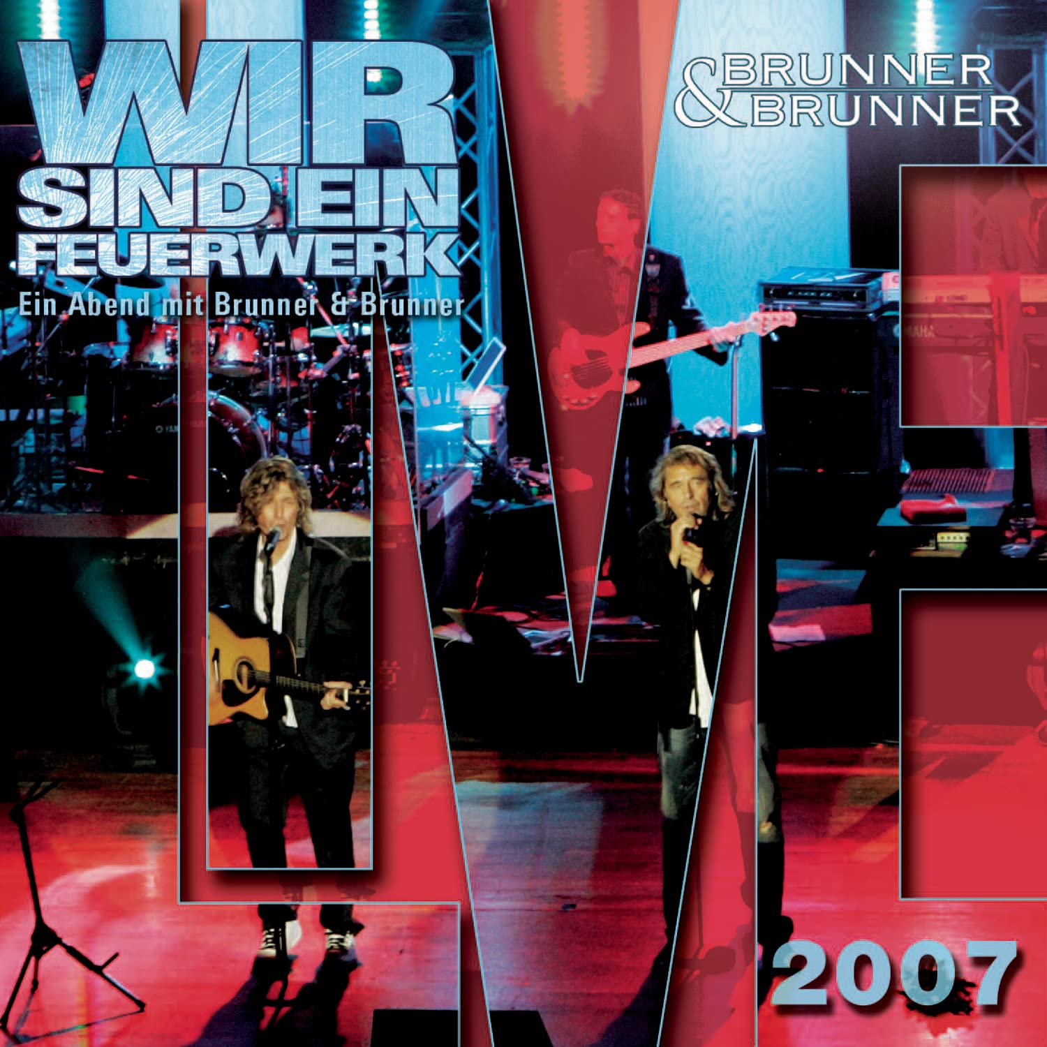 Brunner & Brunner-Live 2007-Wir Sind Ein Feuerwerk: Amazon.de: Musik ...