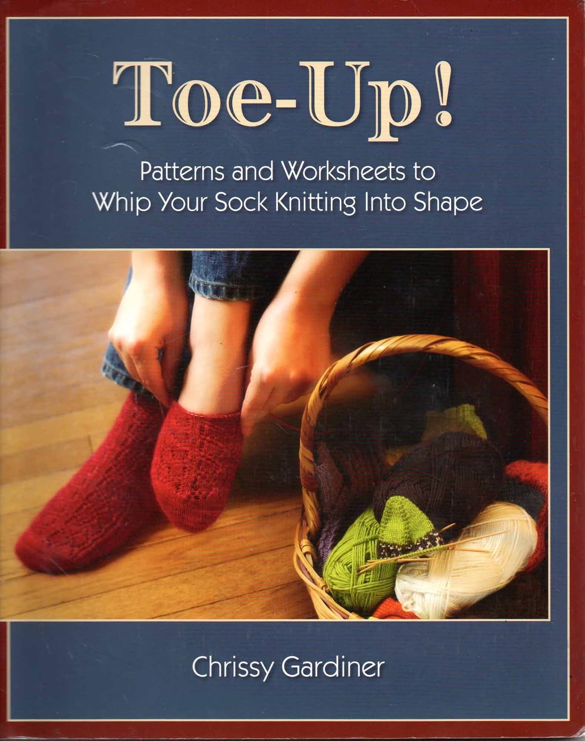 Amazon.co.jp: Toe-Up! Patterns and Worksheets to Whip Your Sock ...
