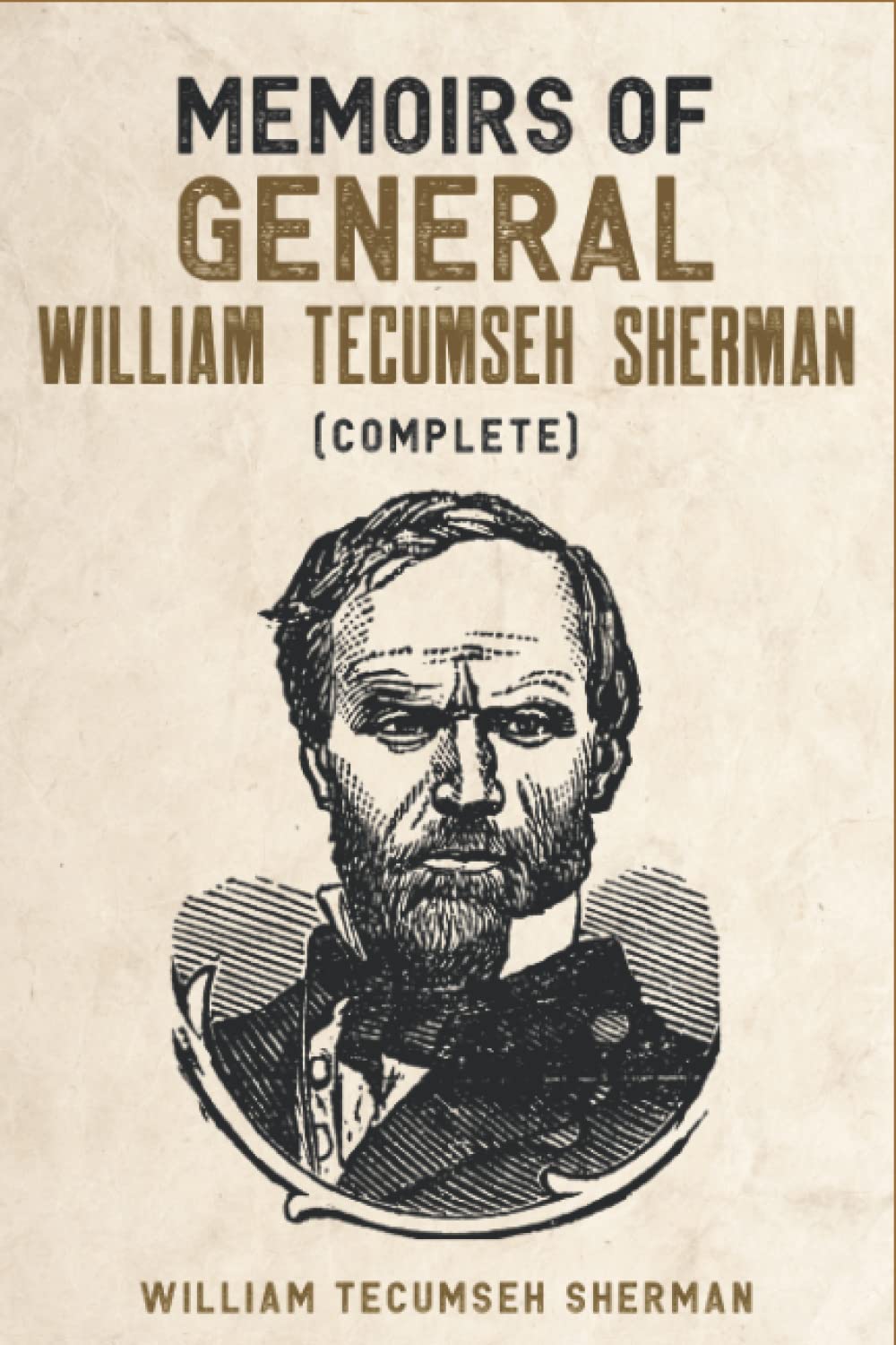 Memoirs of General William Tecumseh Sherman (Complete): Sherman ...