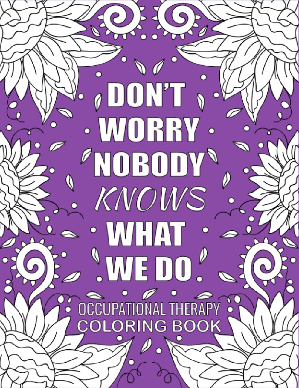 Occupational Therapy Coloring Book: Funny, Inspirational and Relatable ...