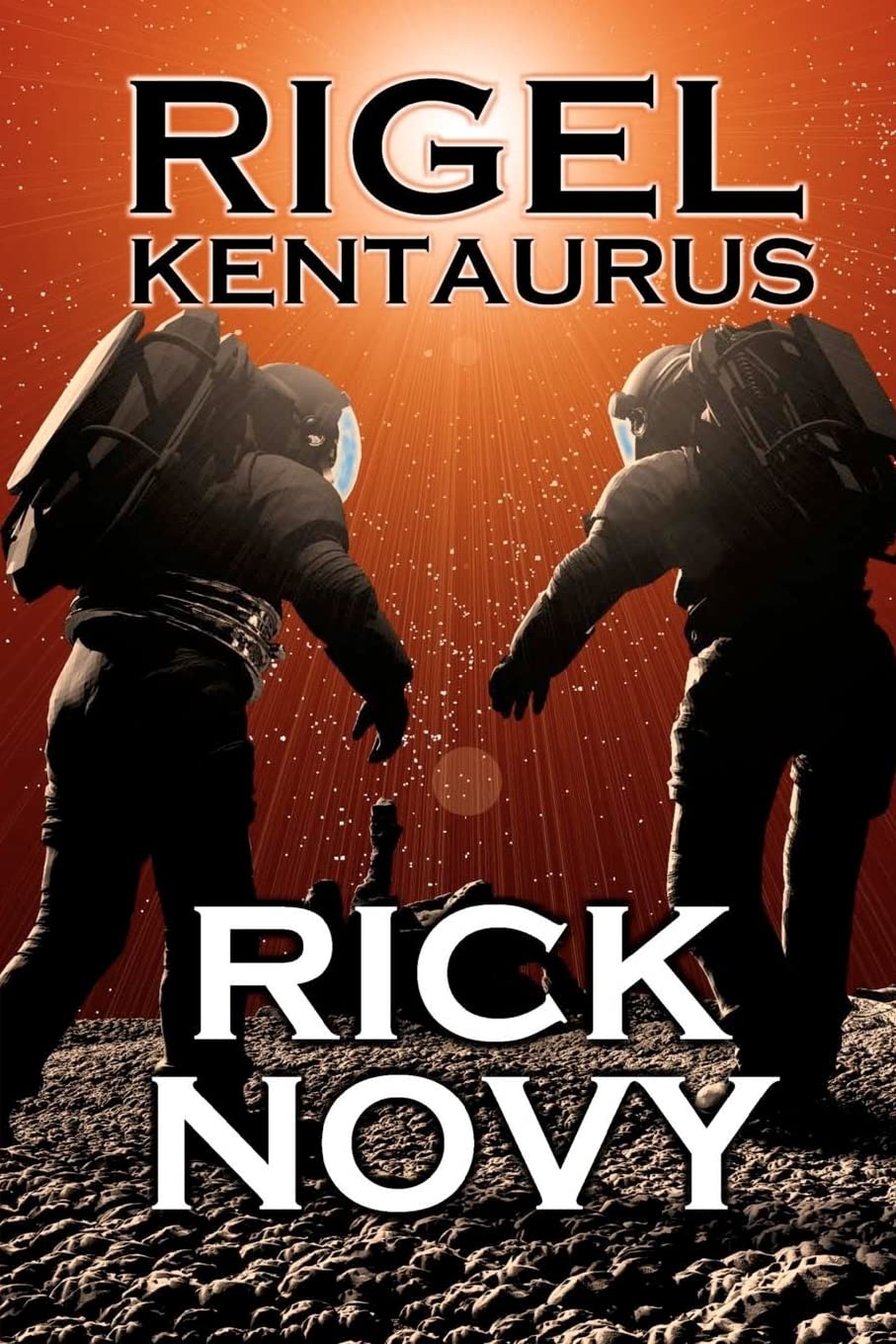 Rigel Kentaurus: Novy, Rick: 9781470123154: Amazon.com: Books