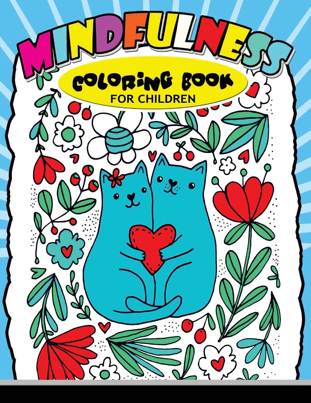 Mindfulness Coloring Book for Children: Cute Animals, Bear, Cat, Dog ...