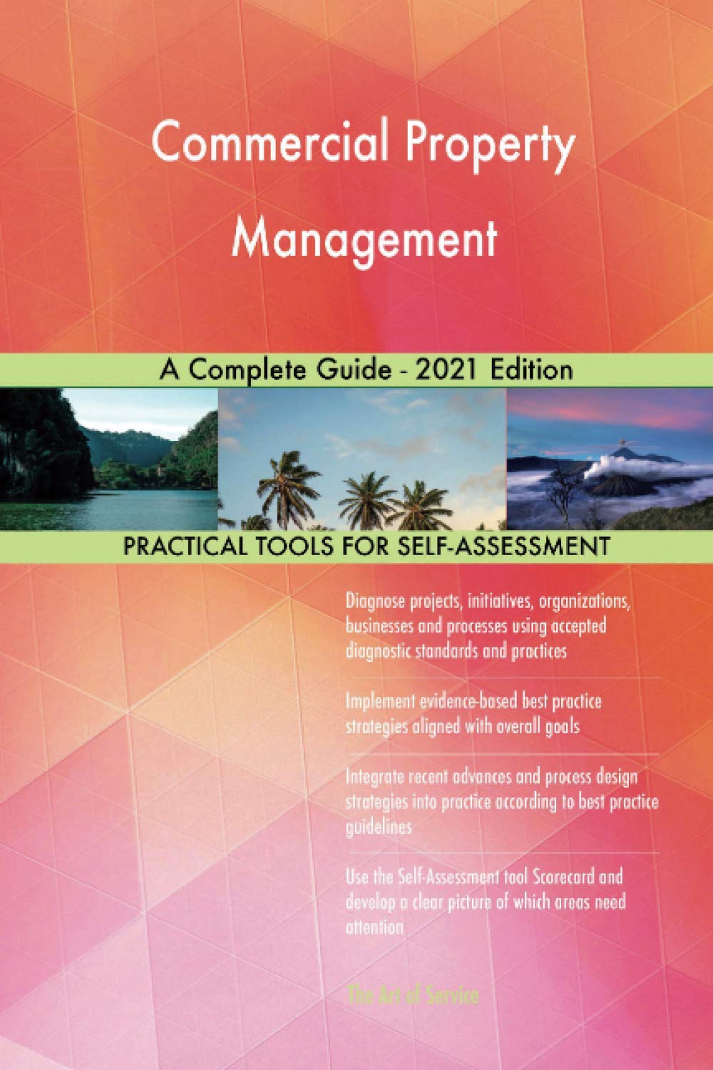 Commercial Property Management A Complete Guide - 2021 Edition: The Art ...