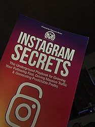 Instagram Secrets: The Underground Playbook for Growing Your Following ...