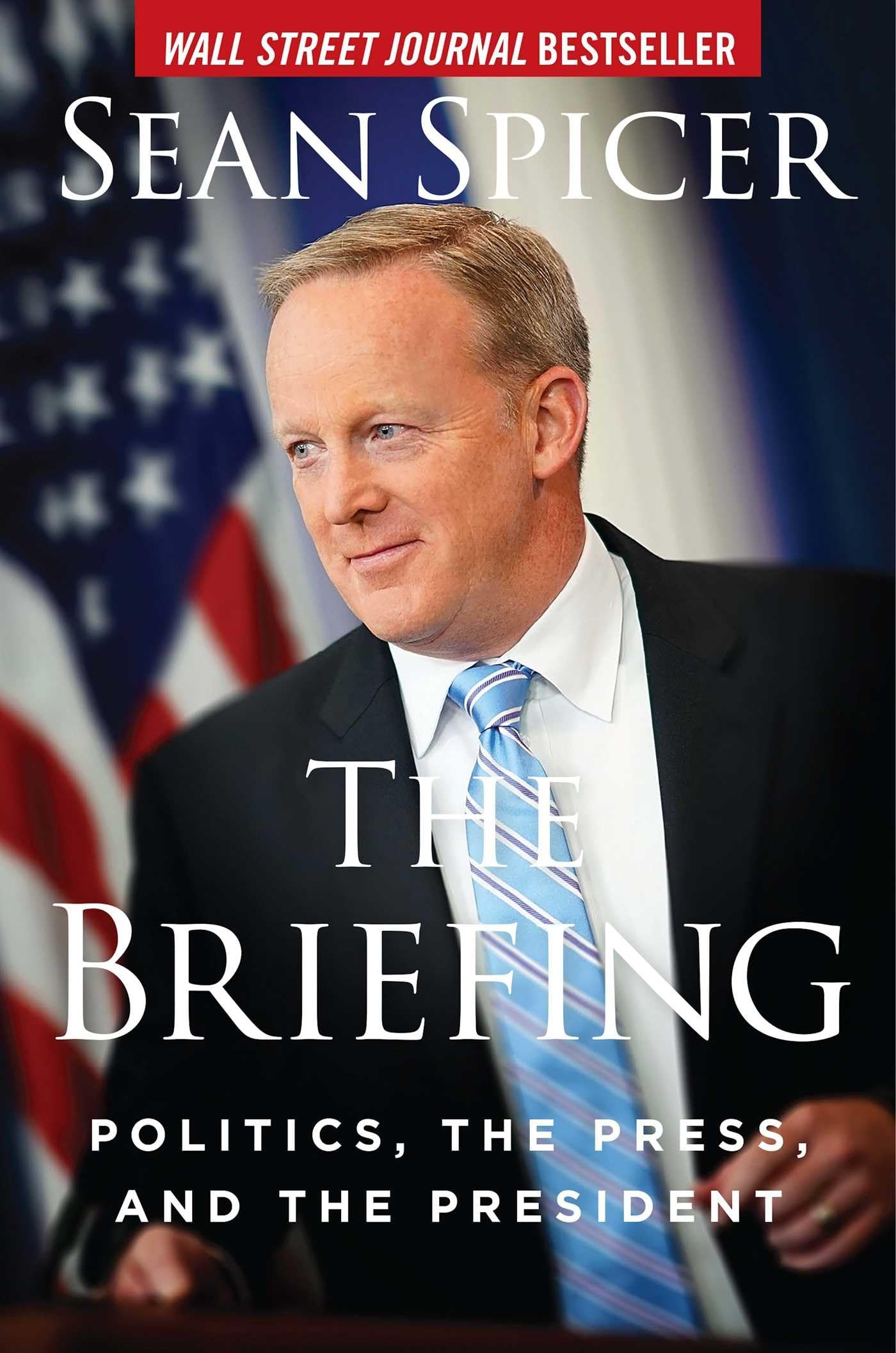 Amazon.com: The Briefing: Politics, The Press, and The President ...
