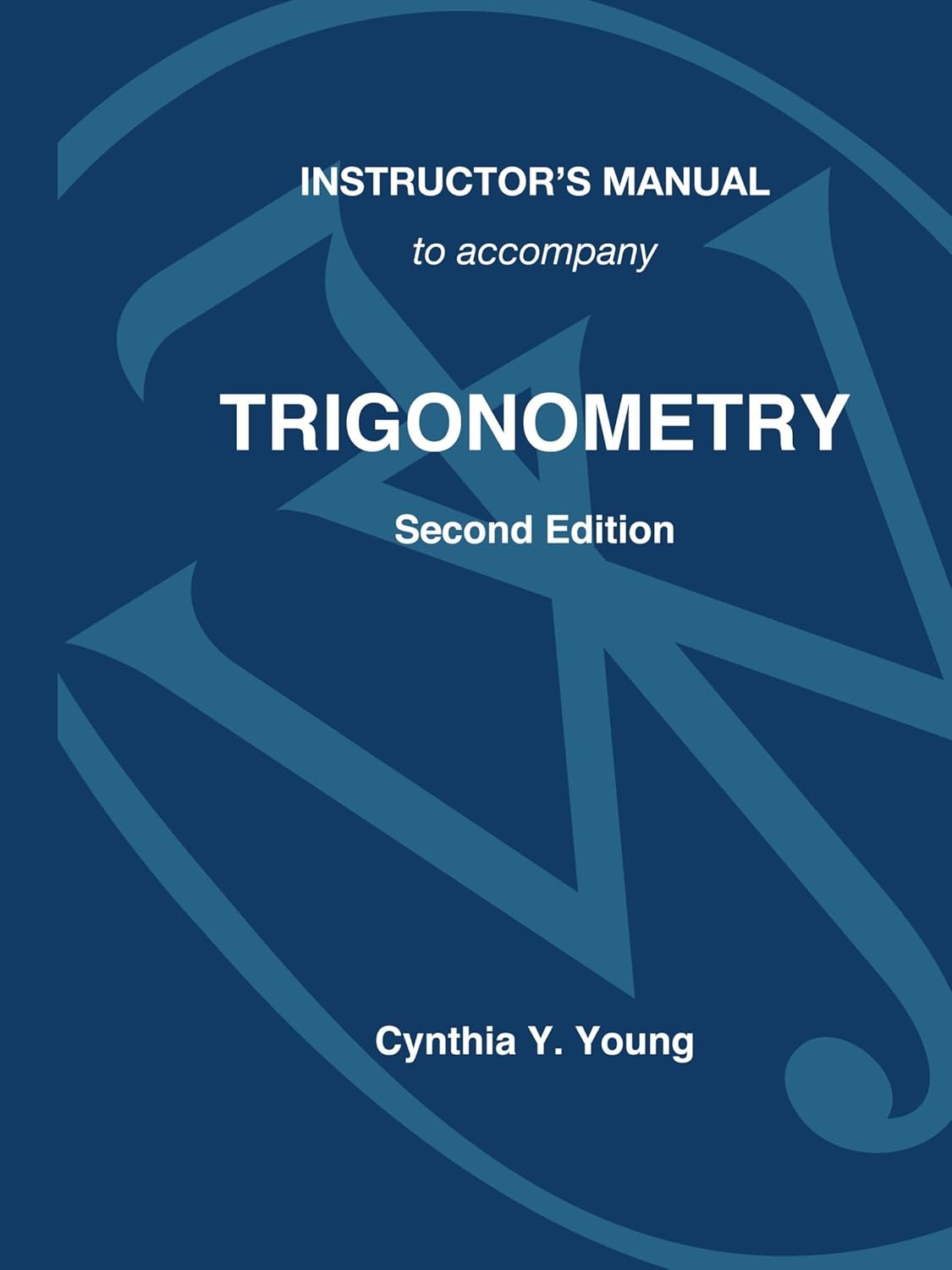 Trigonometry, Instructor's Manual: Young, Cynthia Y.: 9780470546215 ...