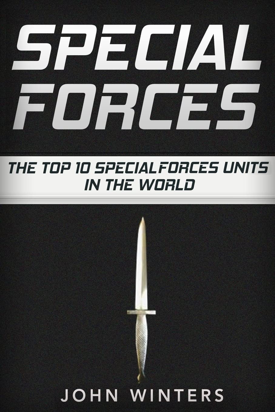 Special Forces: The Top 10 Special Forces Units In The World: Amazon.co ...
