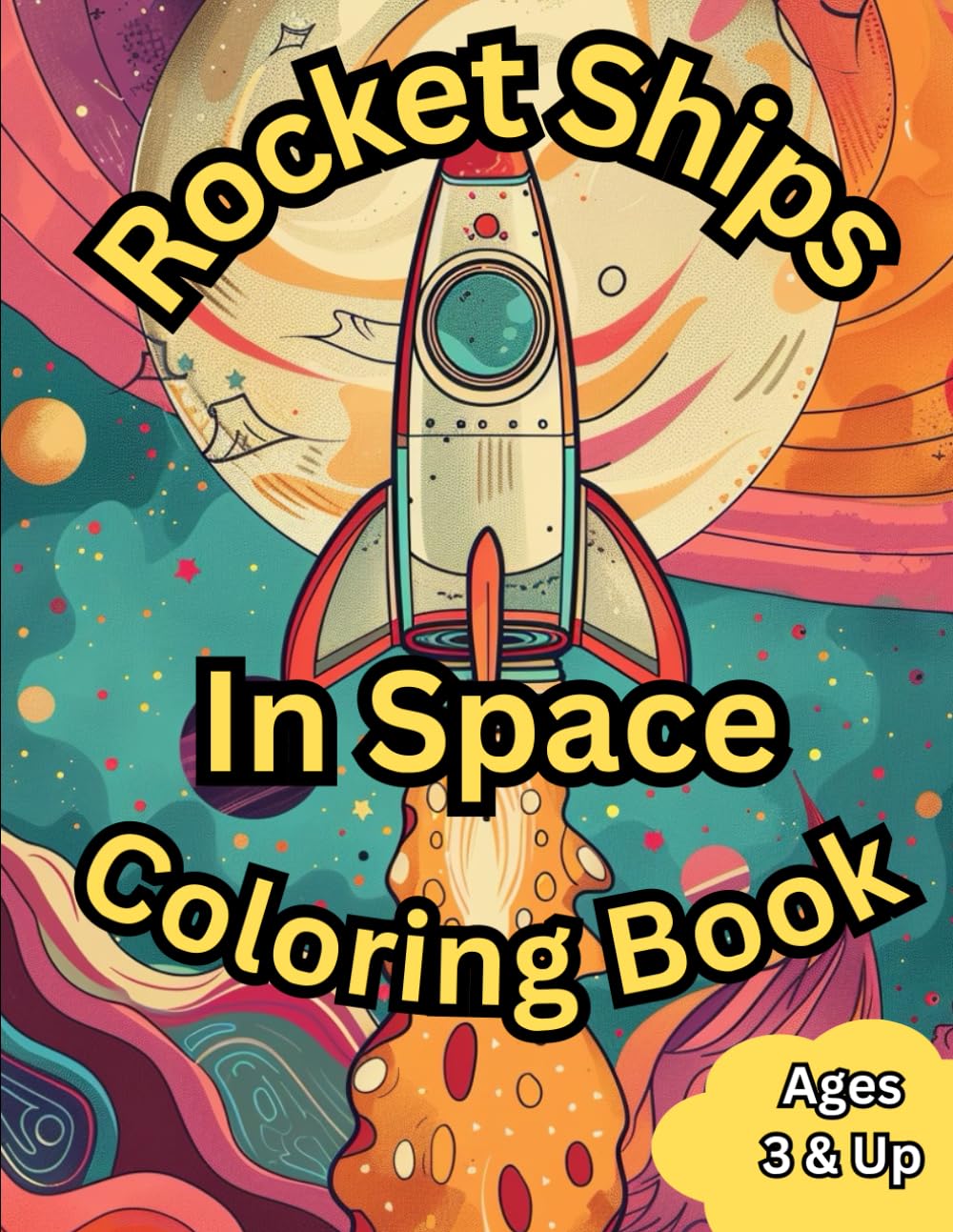 Rocket Ships In Space: Fun spaceships coloring book: Hickman, Jason ...