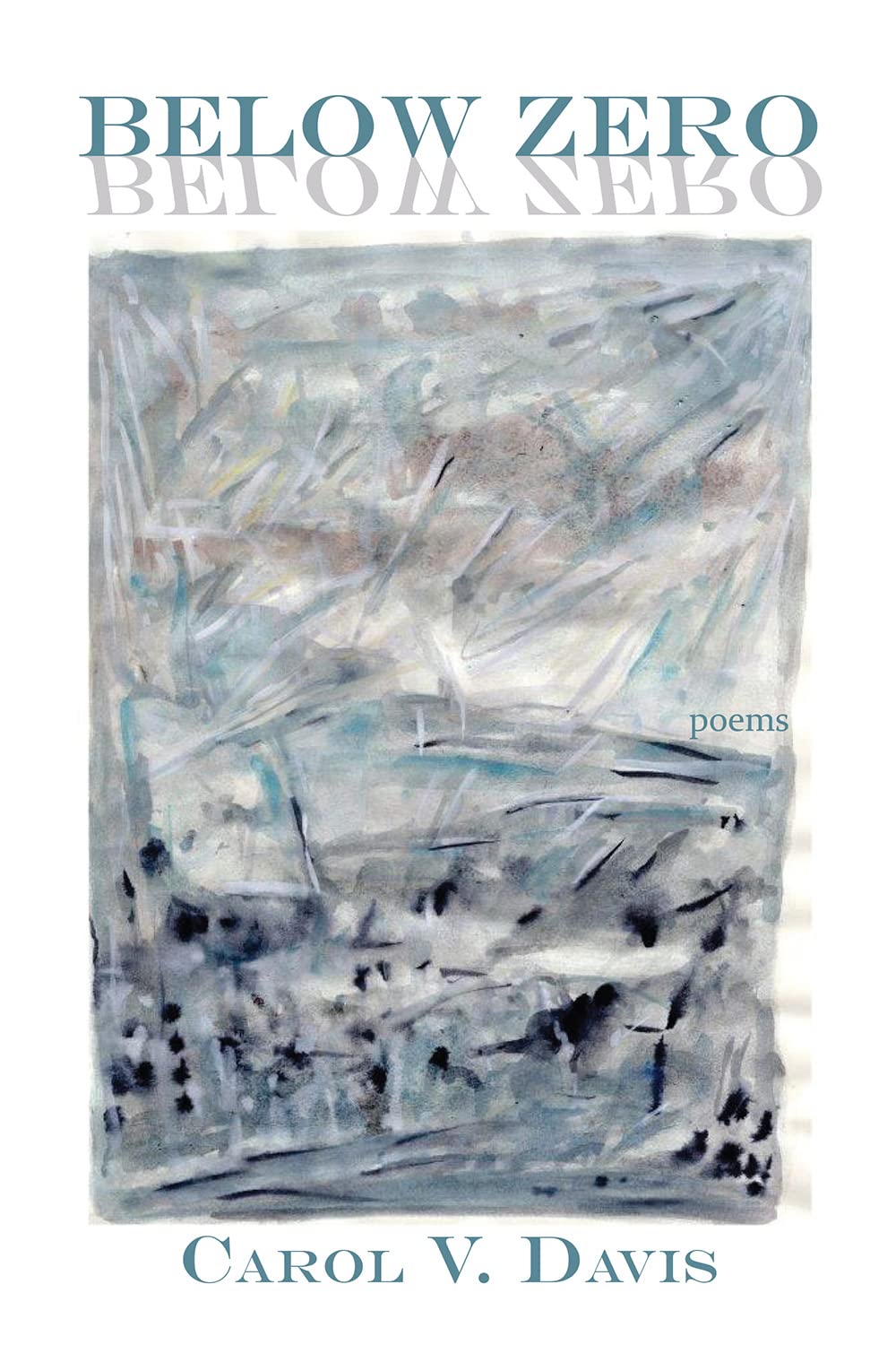 Below Zero: Davis, Carol V: 9781622889464: Amazon.com: Books