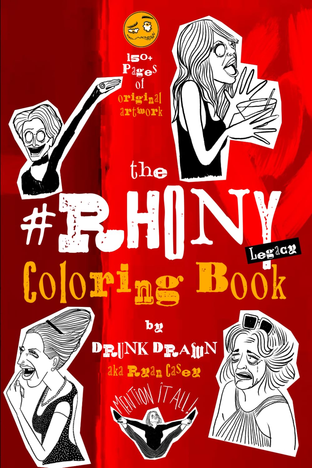 Amazon.com: RHONY Coloring Book: by Drunk Drawn: 9798325100383: Casey ...