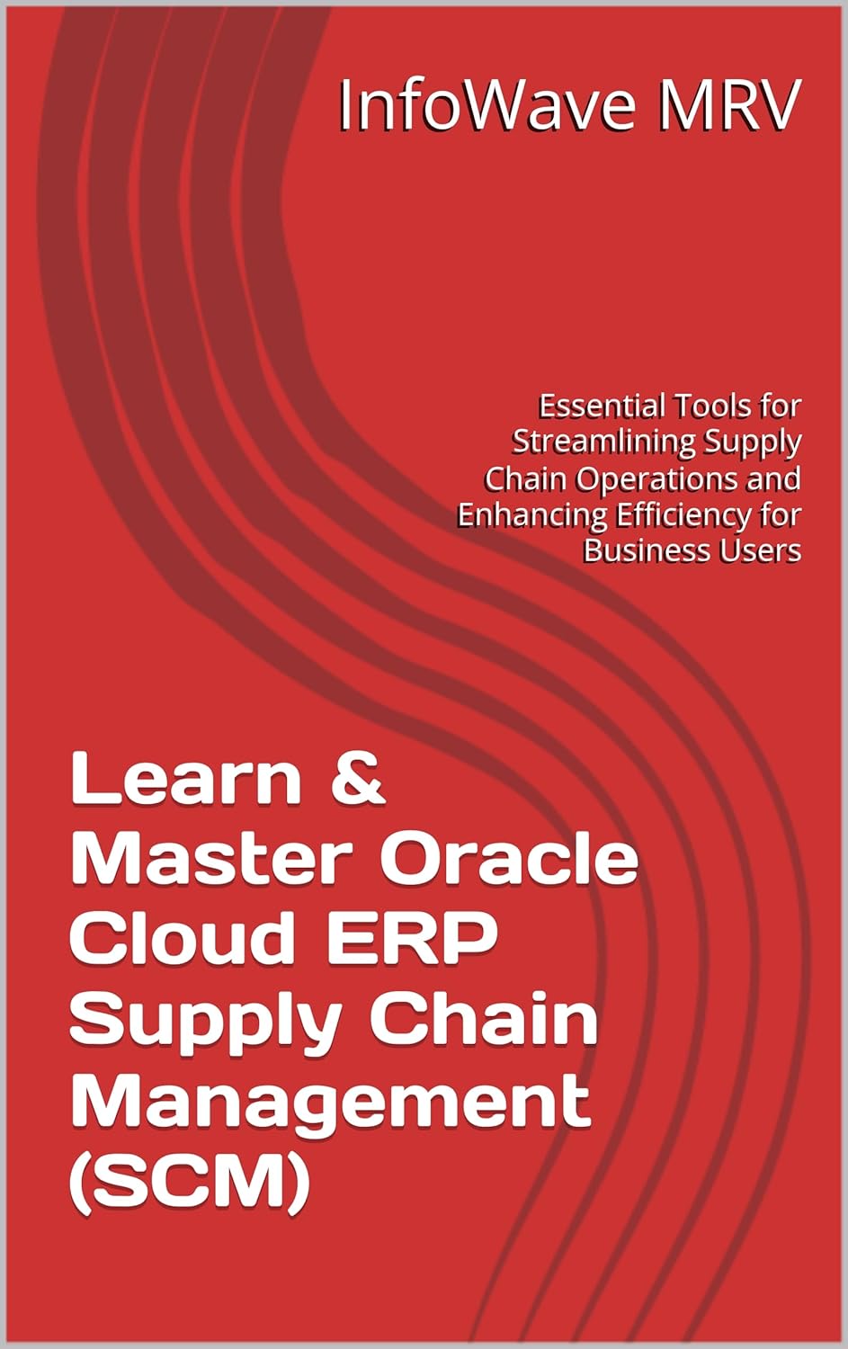 Learn & Master Oracle Cloud ERP Supply Chain Management (SCM ...