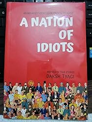 Buy A Nation of Idiots Book Online at Low Prices in India | A Nation of ...