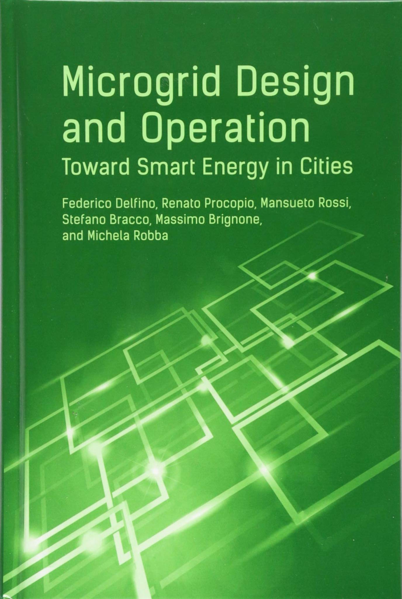 Microgrid Design and Operation for Smart Cities: Delfino, Federico ...
