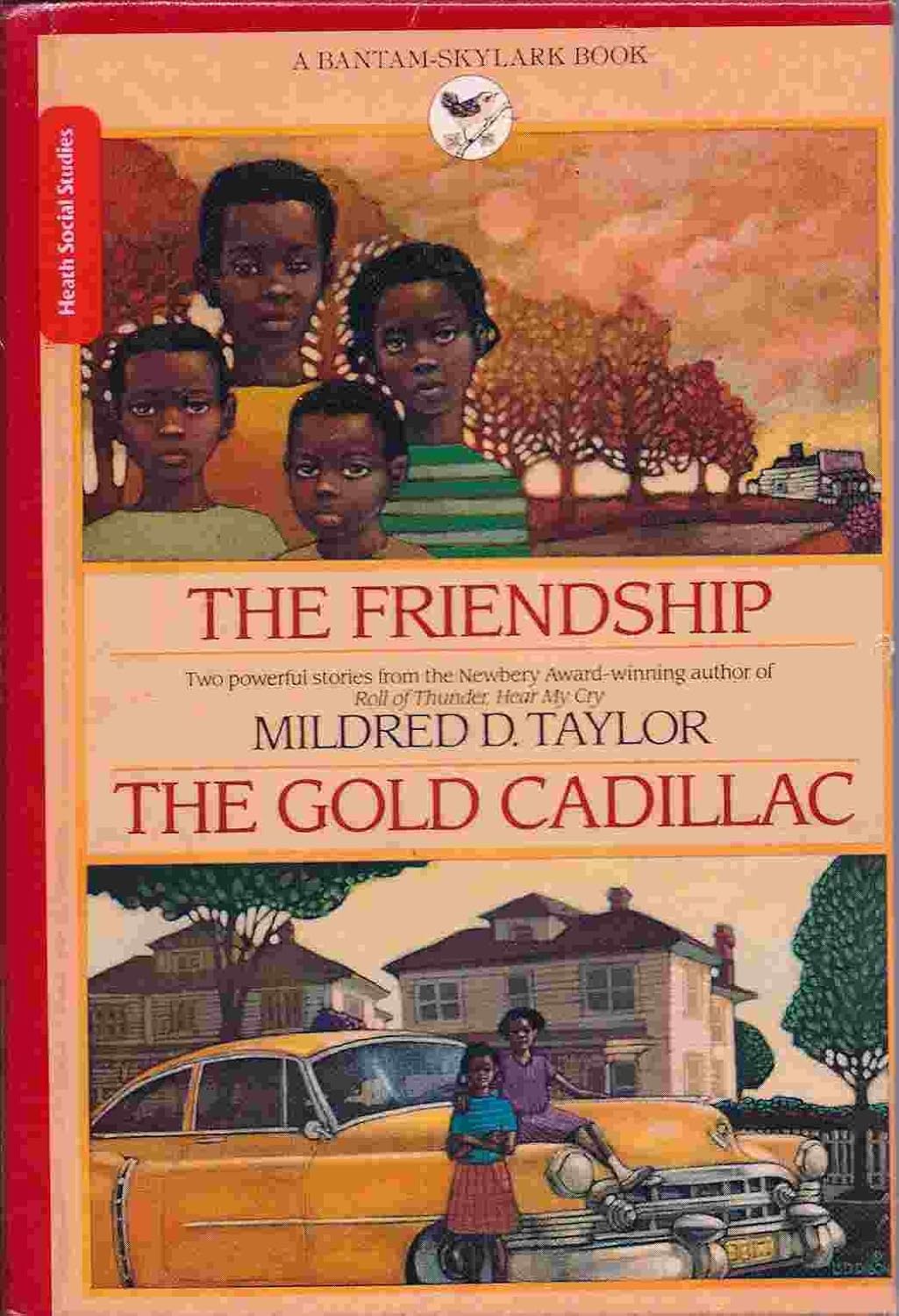 The Friendship and The Gold Cadillac Two Stories: Taylor, Mildred D ...