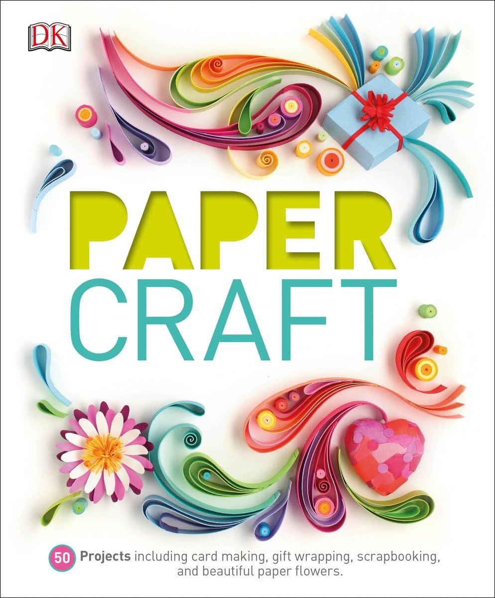 Paper Craft: 50 Projects Including Card Making, Gift Wrapping ...