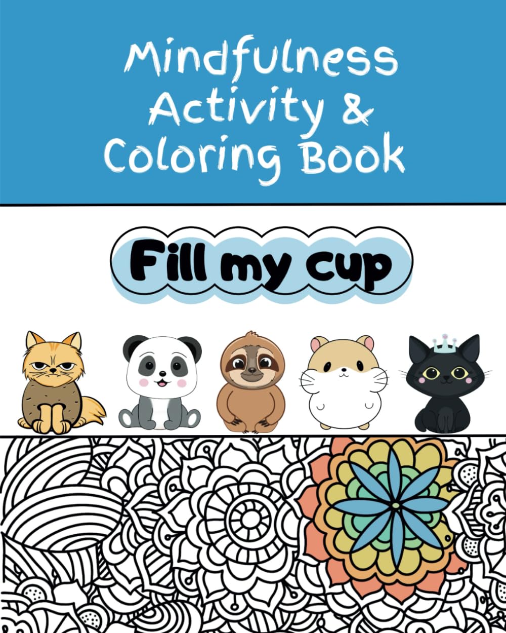 Amazon.com: Fill My Cup: Mindfulness Activity and Coloring Book ...
