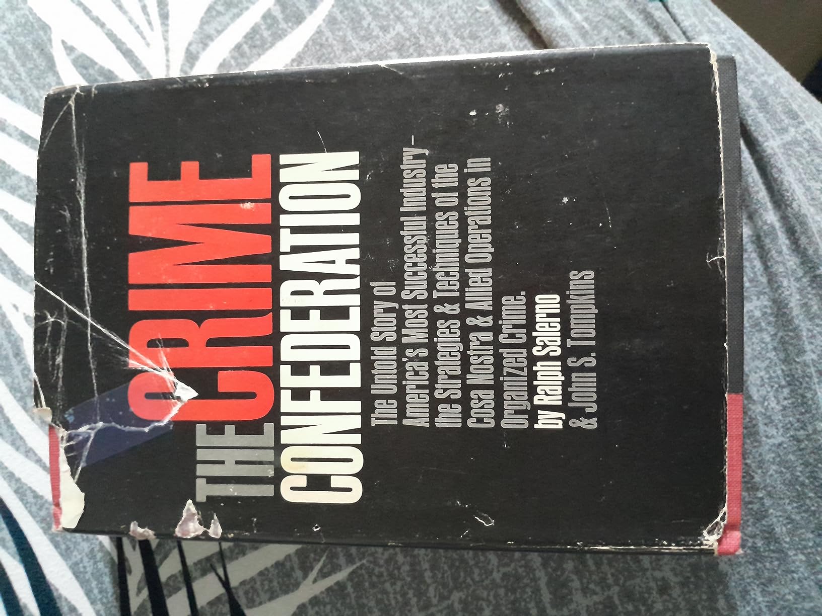 The Crime Confederation (Signed): John Tompkins Ralph Salerno ...