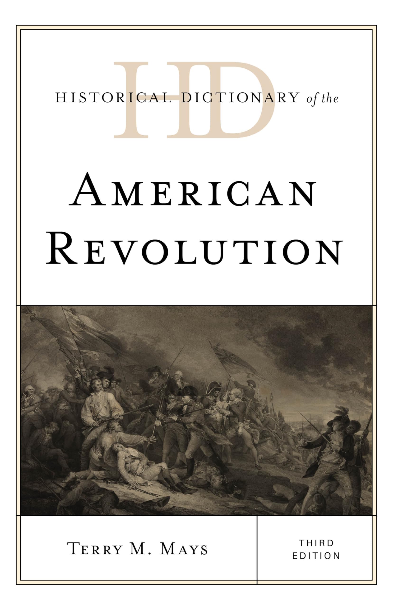 Historical Dictionary of the American Revolution (Historical ...