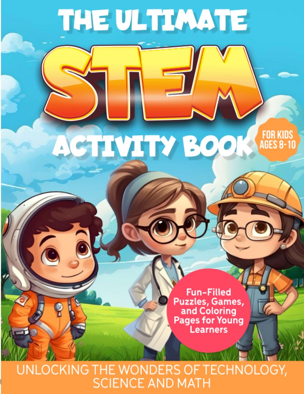 The Ultimate STEM Activity Book: Taylor, Aaron: 9798397111355: Amazon ...