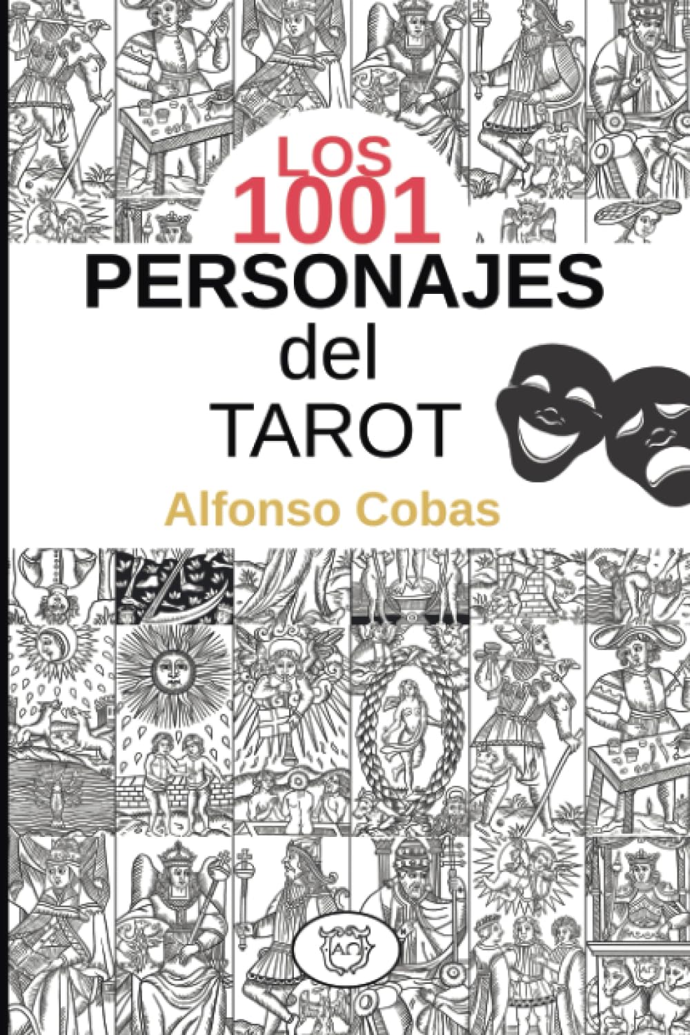 Buy Los 1001 PERSONAJES del TAROT: Un viaje a través de los arquetipos ...