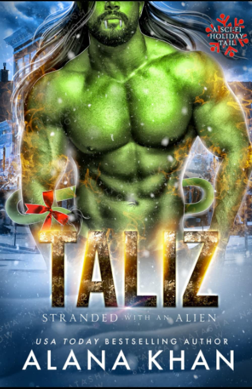 Taliz: A Sci-Fi Holiday Tail: Stranded With an Alien: Khan, Alana ...