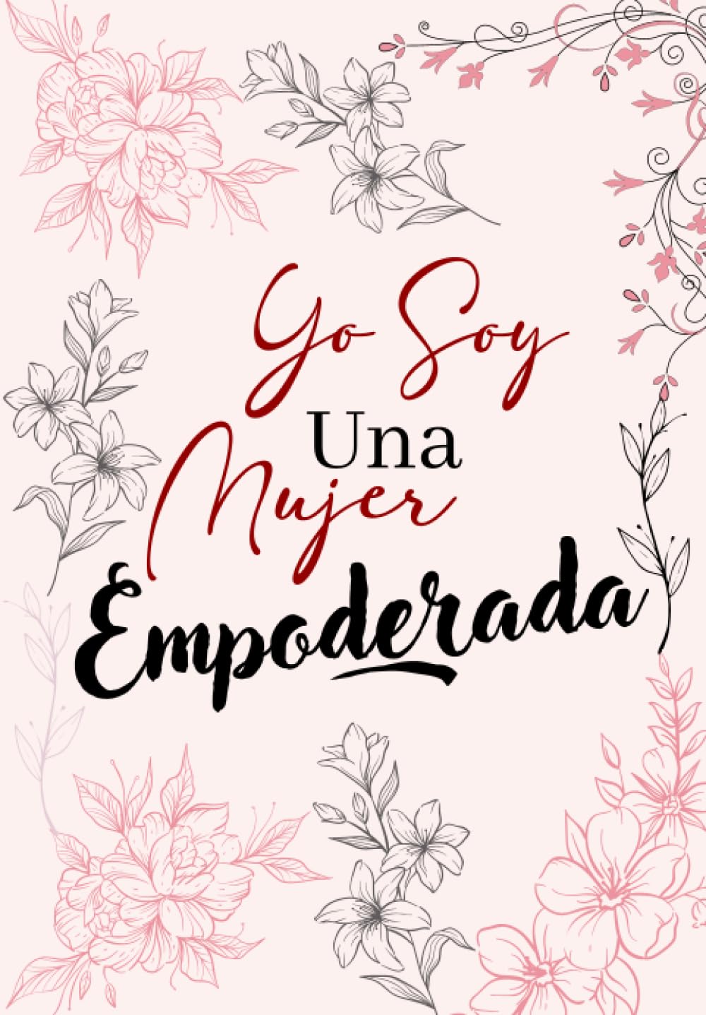 YO SOY UNA MUJER EMPODERADA: MUJER EMPODERADA : BAPTISTA CAMPOSANO ...