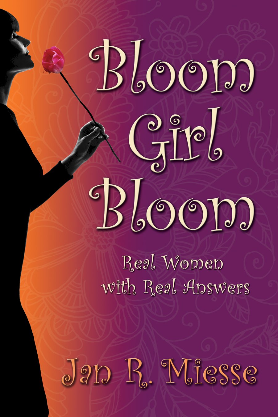 Bloom Girl Bloom - Kindle edition by Miesse, Jan R. . Religion ...