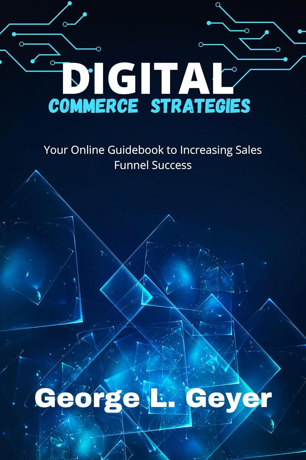 Digital Commerce Strategies: Your Online Guidebook to Increasing Sales ...