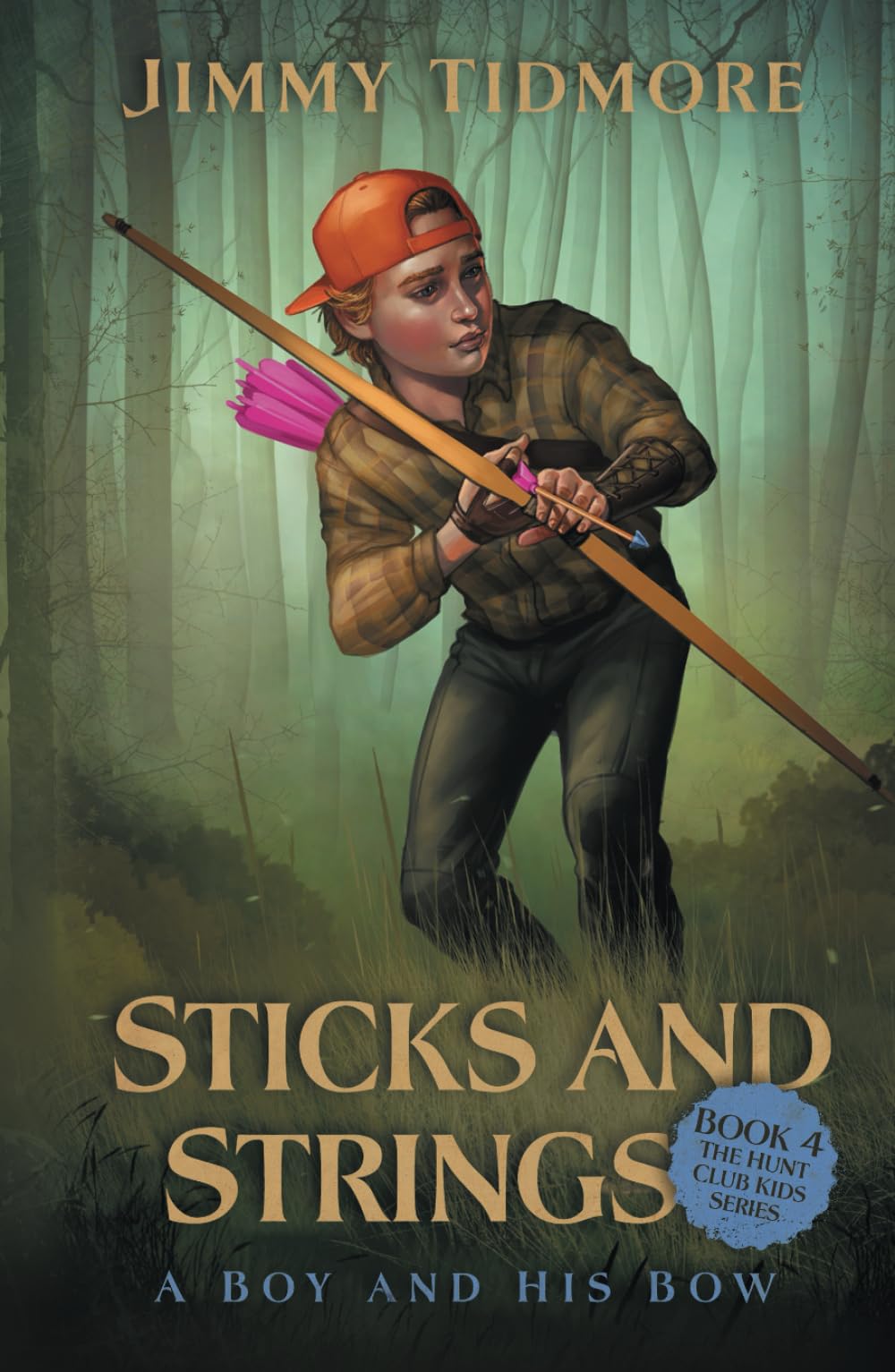 Sticks and Strings: A Boy and His Bow (The Hunt Club Kids Series ...