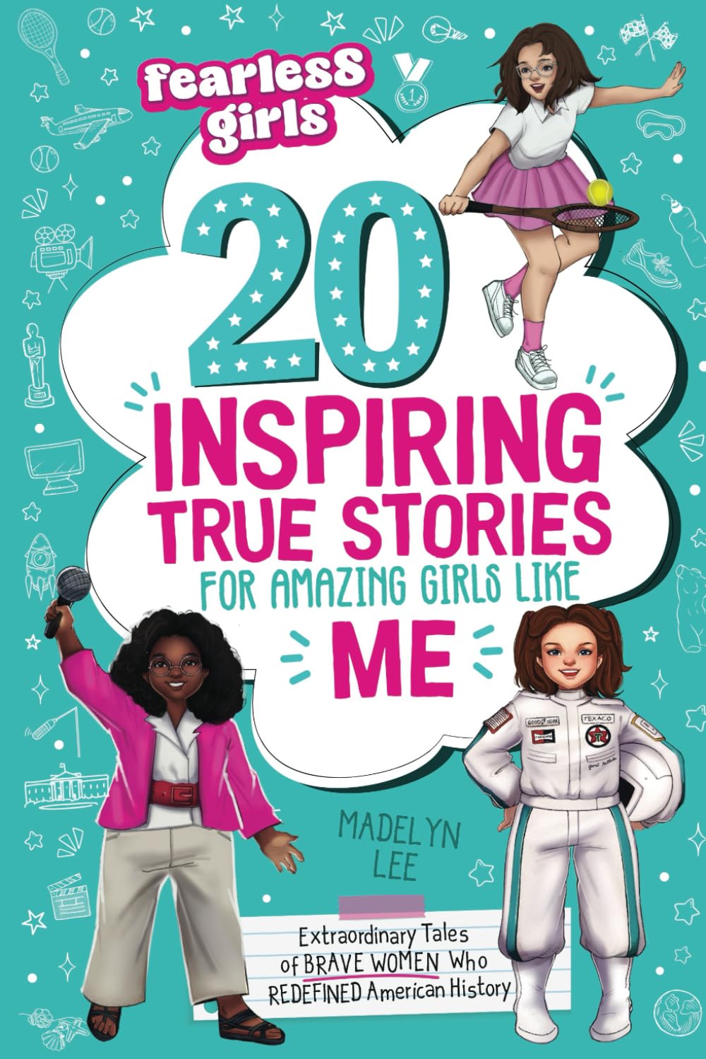 Fearless Girls 20 Inspiring True Stories for Amazing Girls Like Me ...