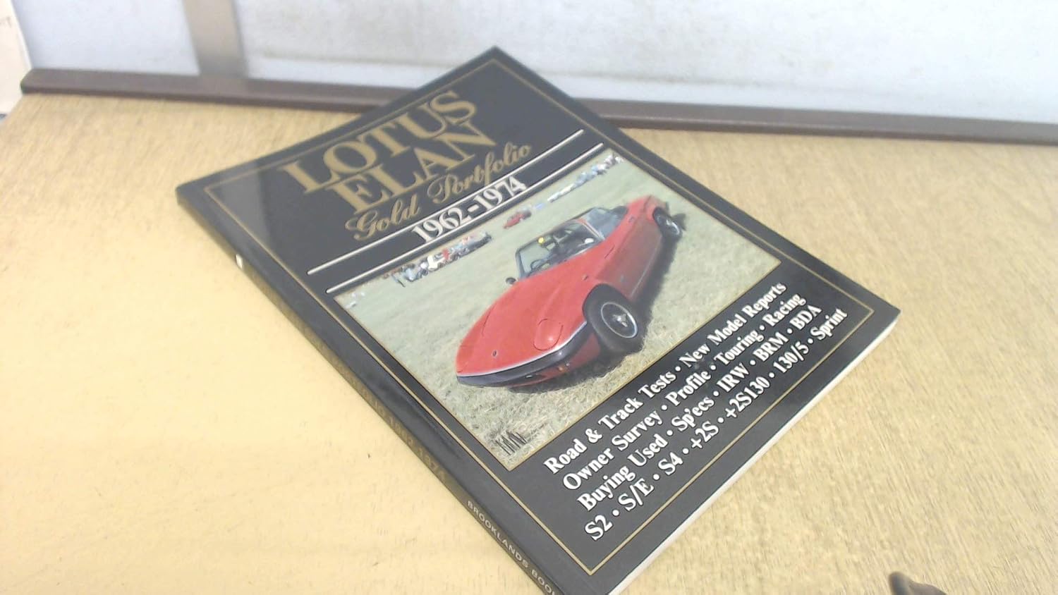 Lotus Road Test Book: Lotus Elan Gold Portfolio, 1962-74: R.M. Clarke ...